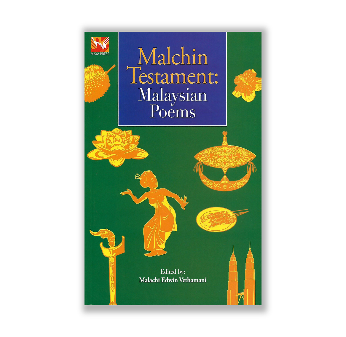 Malchin Testament: Malaysian Poems by Malachi Edwin Vethamani -Riwayat