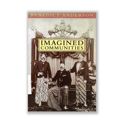 Imagined Communities by Benedict Anderson-Riwayat