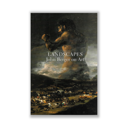 Landscapes: John Berger on Art