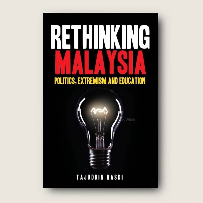 TAJUDDIN RASDI Rethinking Malaysia (SIRD)