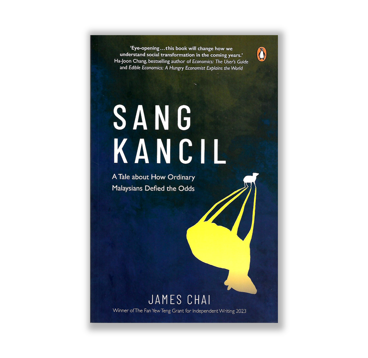 Sang Kancil: A Tale about How Ordinary Malaysians Defied the Odds by ...