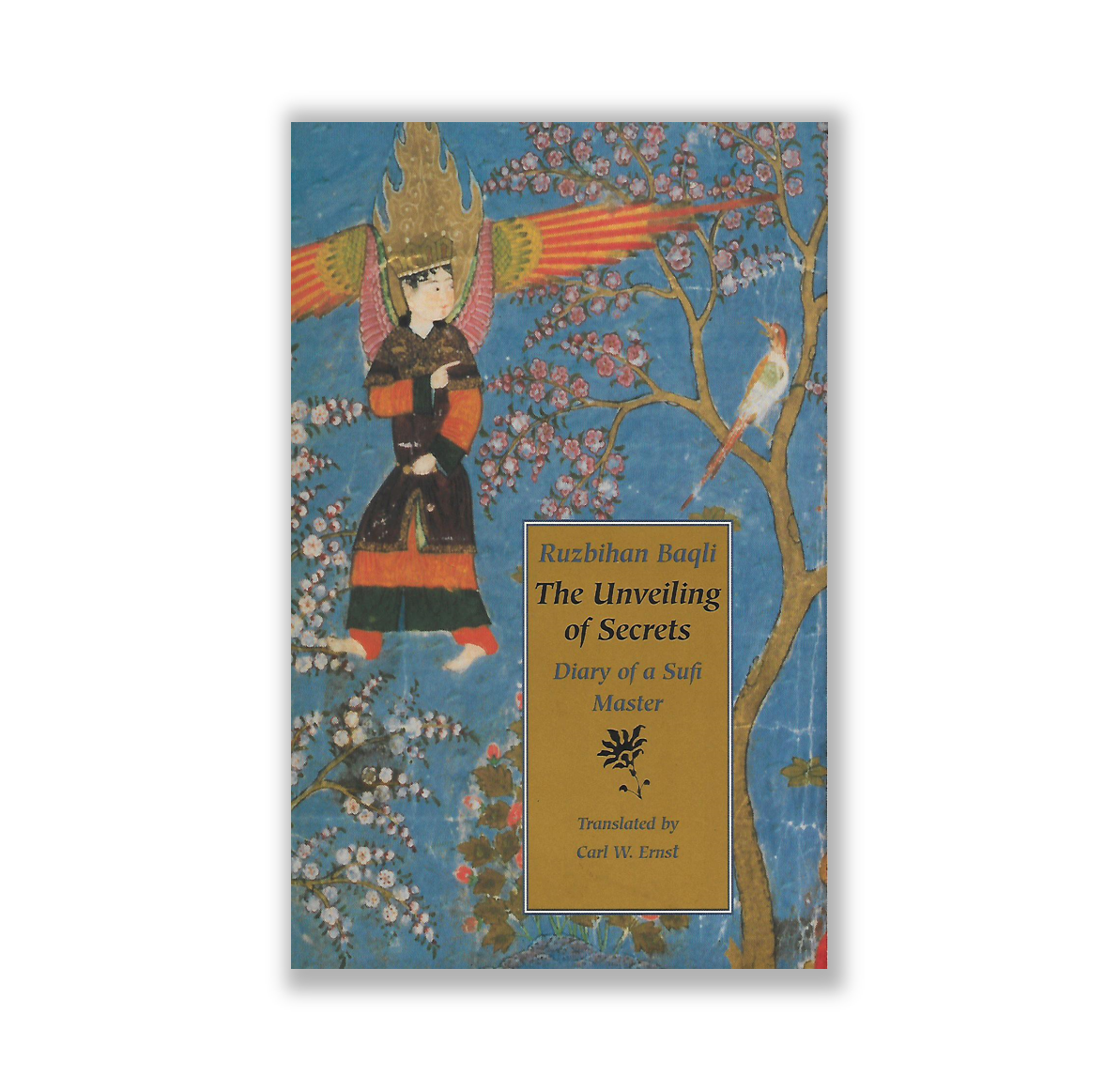 The Unveiling of Secrets: Diary of a Sufi Master -Riwayat