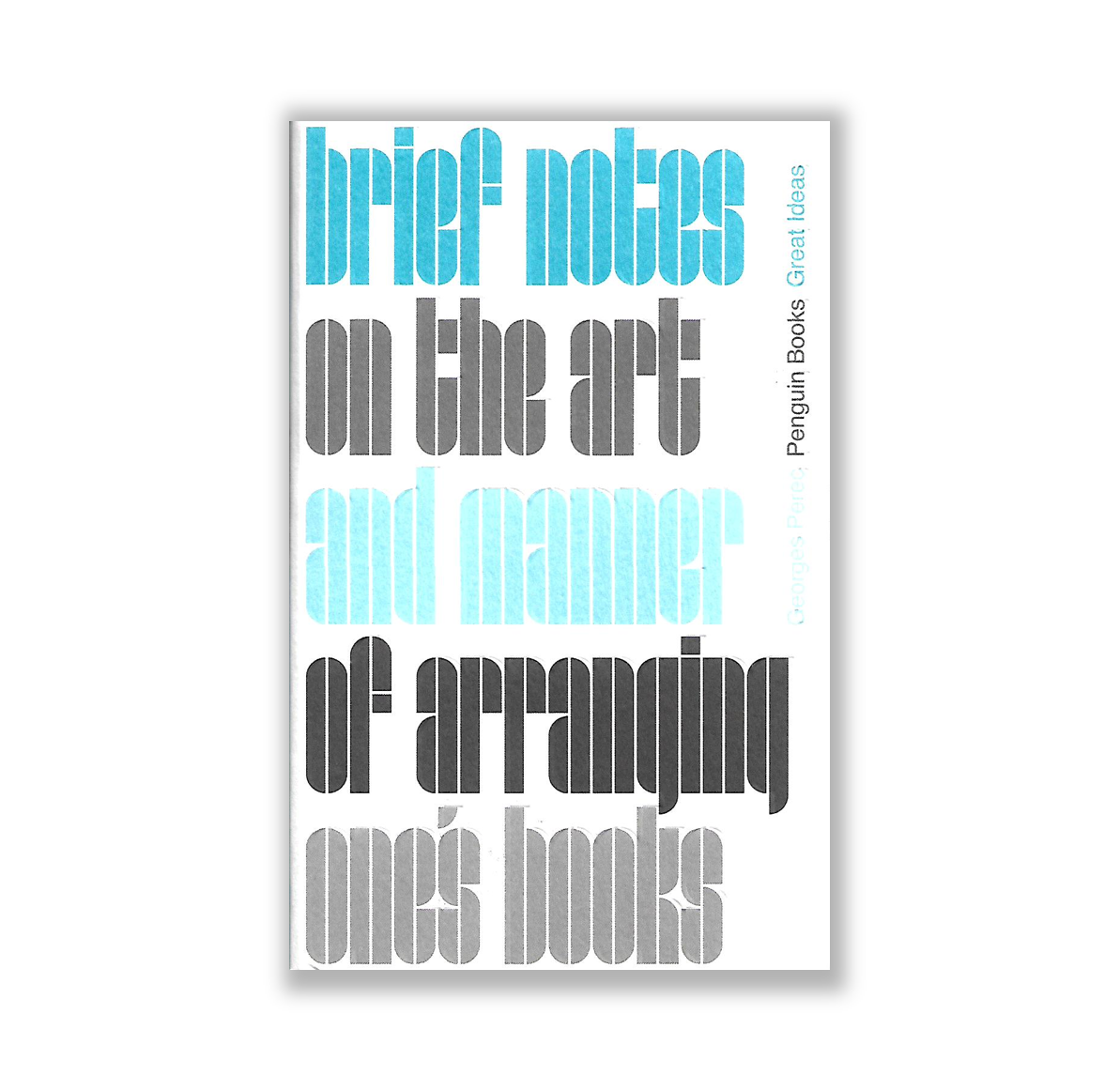 Brief Notes on The Art and Manner of Arranging One's Books by Georges ...