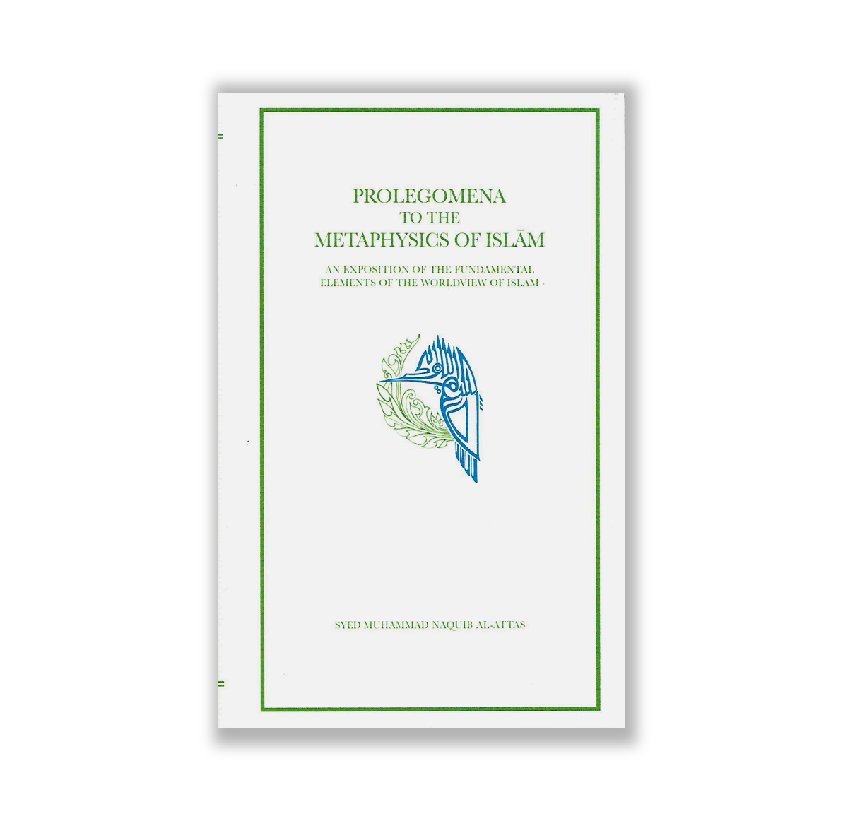 Prolegomena to the Metaphysics of Islam -Riwayat