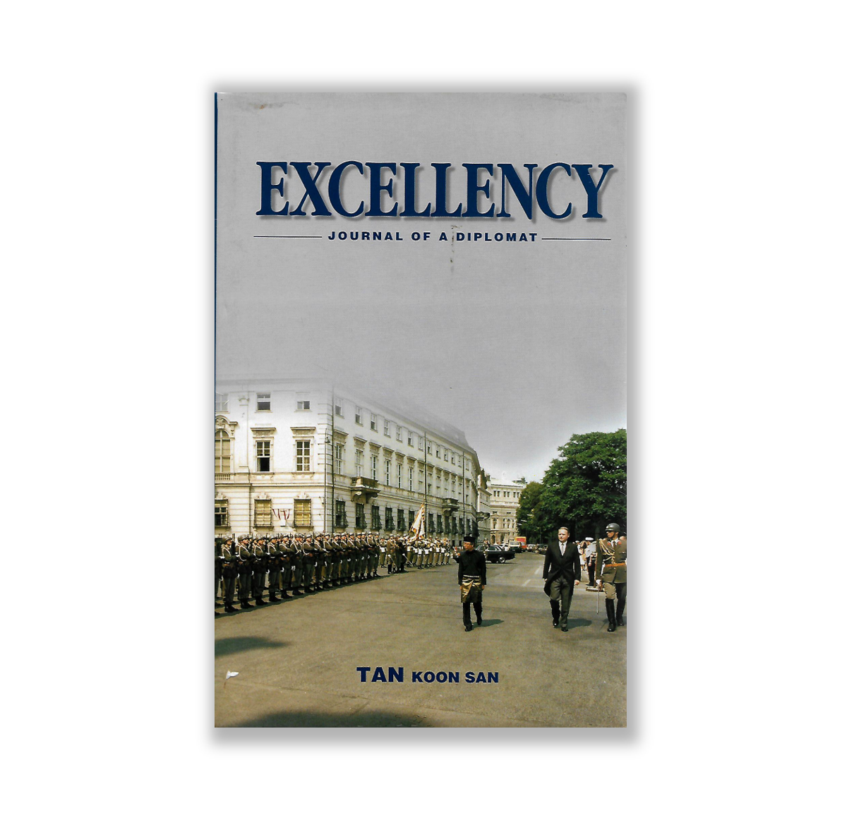 Excellency: Journal of a Diplomat -Riwayat