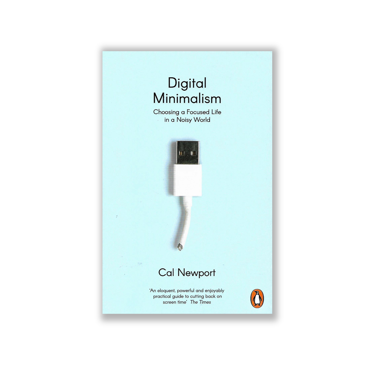 Digital Minimalism: Choosing a Focused Life in a Noisy World -Riwayat