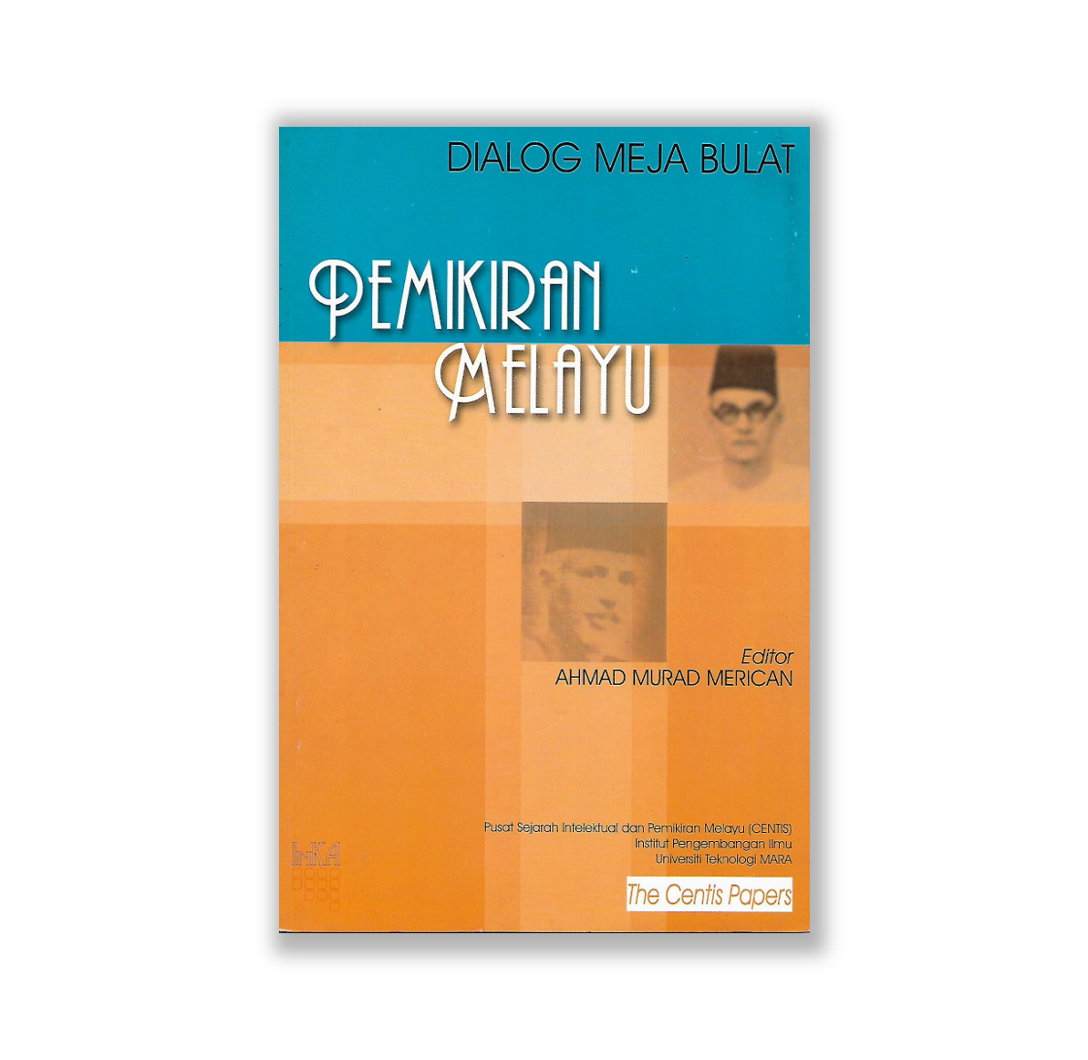 Pemikiran Melayu, Ahmad Murad Merican -Riwayat