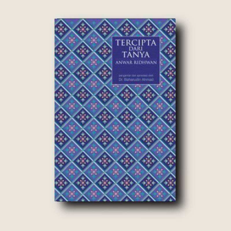 ANWAR RIDHWAN Tercipta Dari Tanya (ITBM)