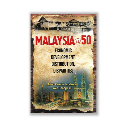 Malaysia @ 50: Economic Development, Distribution, Disparities -Riwayat