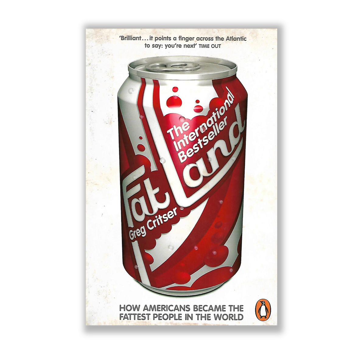 Fat Land: How Americans Became the Fattest People in the World -Riwayat