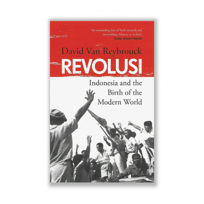 Revolusi: Indonesia and the Birth of the Modern World -Riwayat