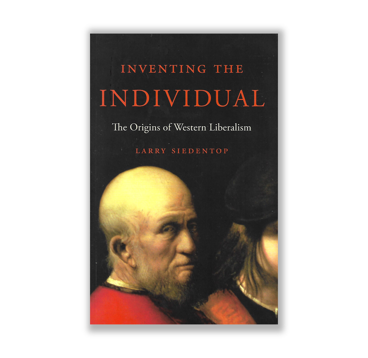 Inventing the individual: The Origins of Western Liberalism -Riwayat