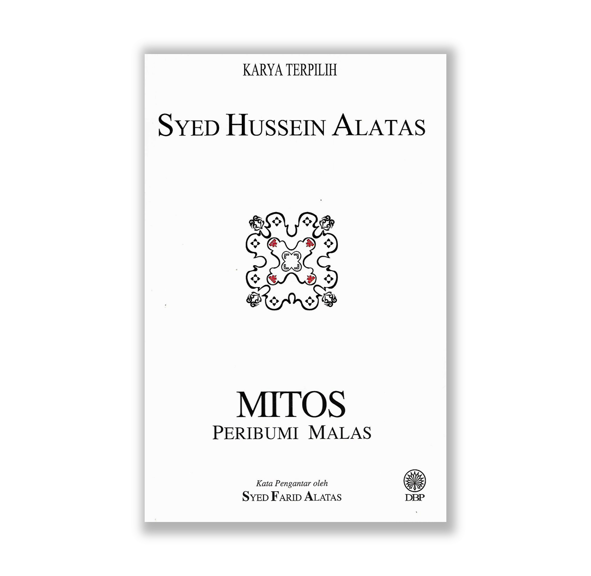 Mitos Peribumi Malas by Syed Hussein Alatas - Riwayat