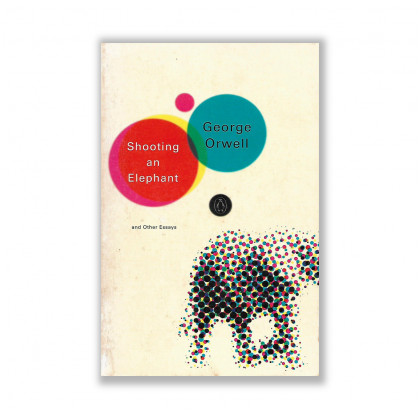 Shooting an Elephant: And Other Essays -Riwayat
