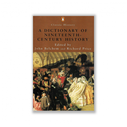 A Dictionary of Nineteenth-Century History - Riwayat