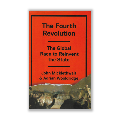 The Fourth Revolution: The Global Race to Reinvent the State - Riwayat