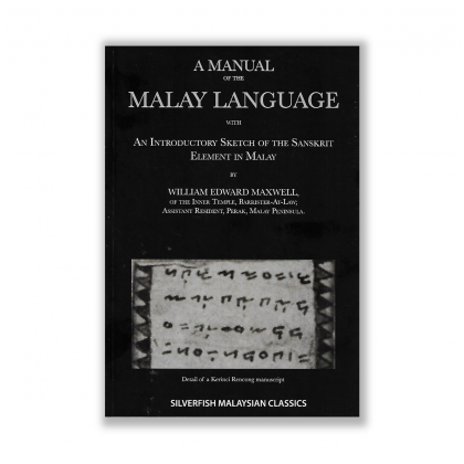 A Manual of the Malay Language: with an Introductory Sketch of the ...