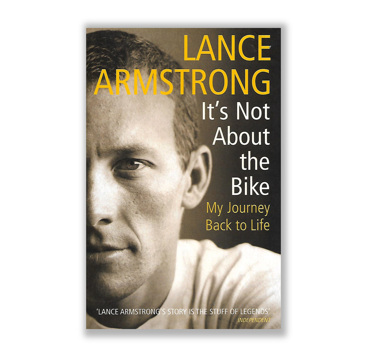 It's Not About the Bike: My Journey Back to Life by Lance Armstrong ...