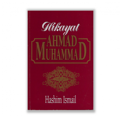 Hikayat Ahmad Muhammad by Hashim Ismail - Riwayat