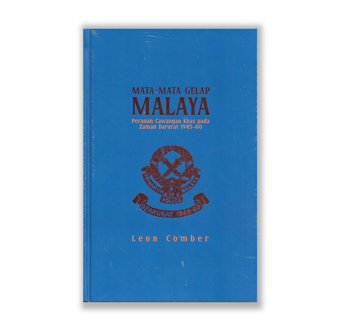 Mata-Mata Gelap Malaya: Peranan Cawangan Khas Pada Zaman Darurat 1945 ...