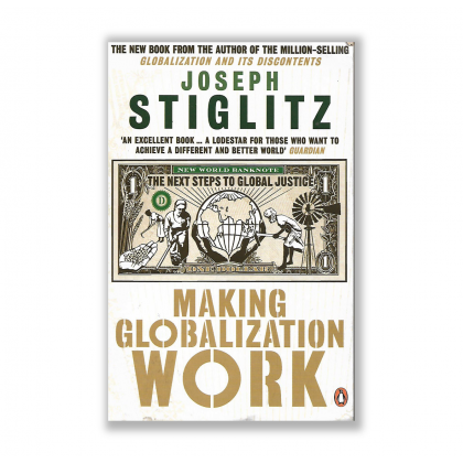 Making Globalization Work by Joseph Stiglitz - Riwayat