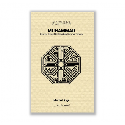 Muhammad: Riwayat Hidup Berdasarkan Sumber Terawal oleh Martin Lings - Riwayat