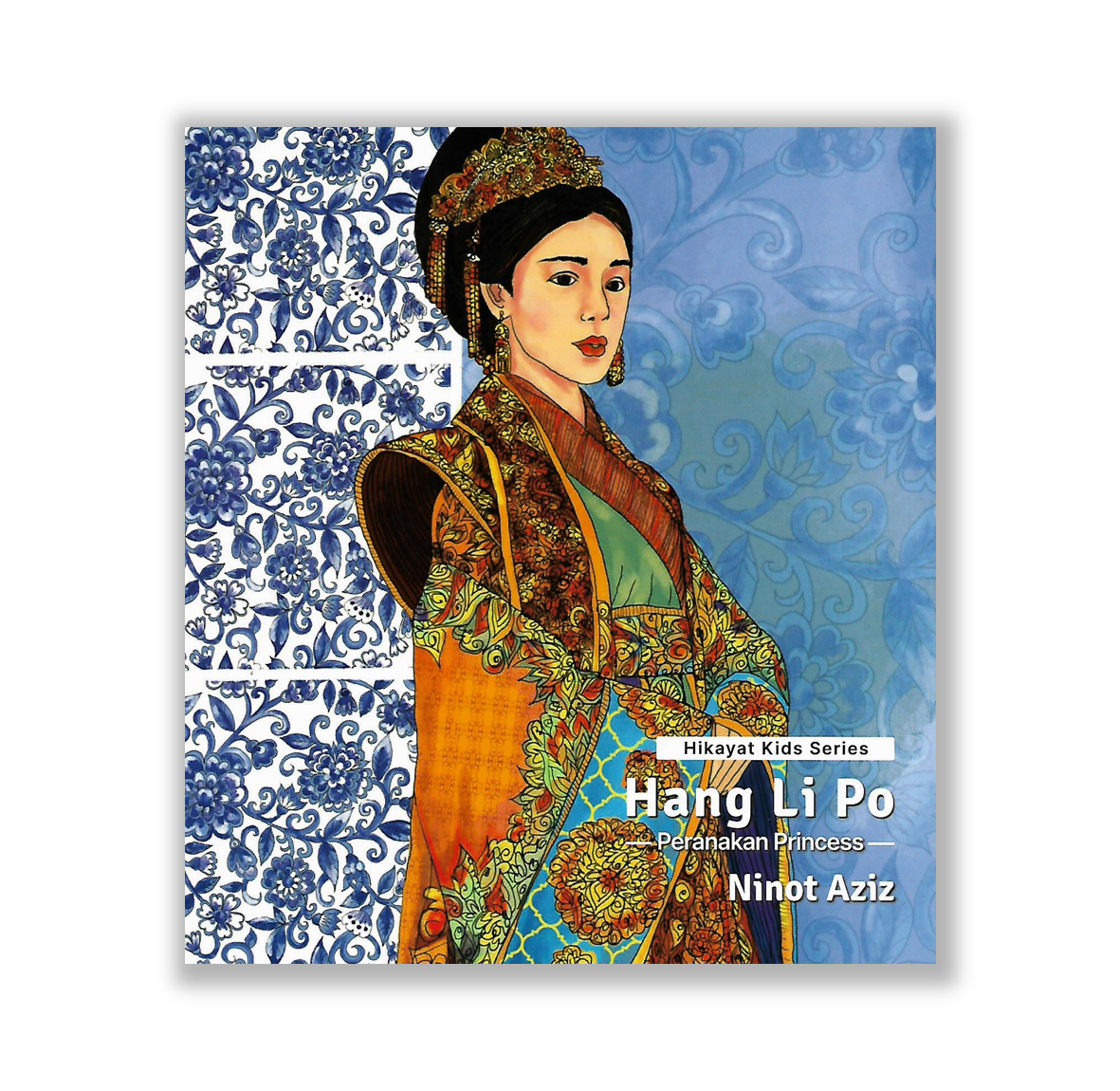 Hang Li Po: Peranakan Princess by Ninot Aziz - Riwayat