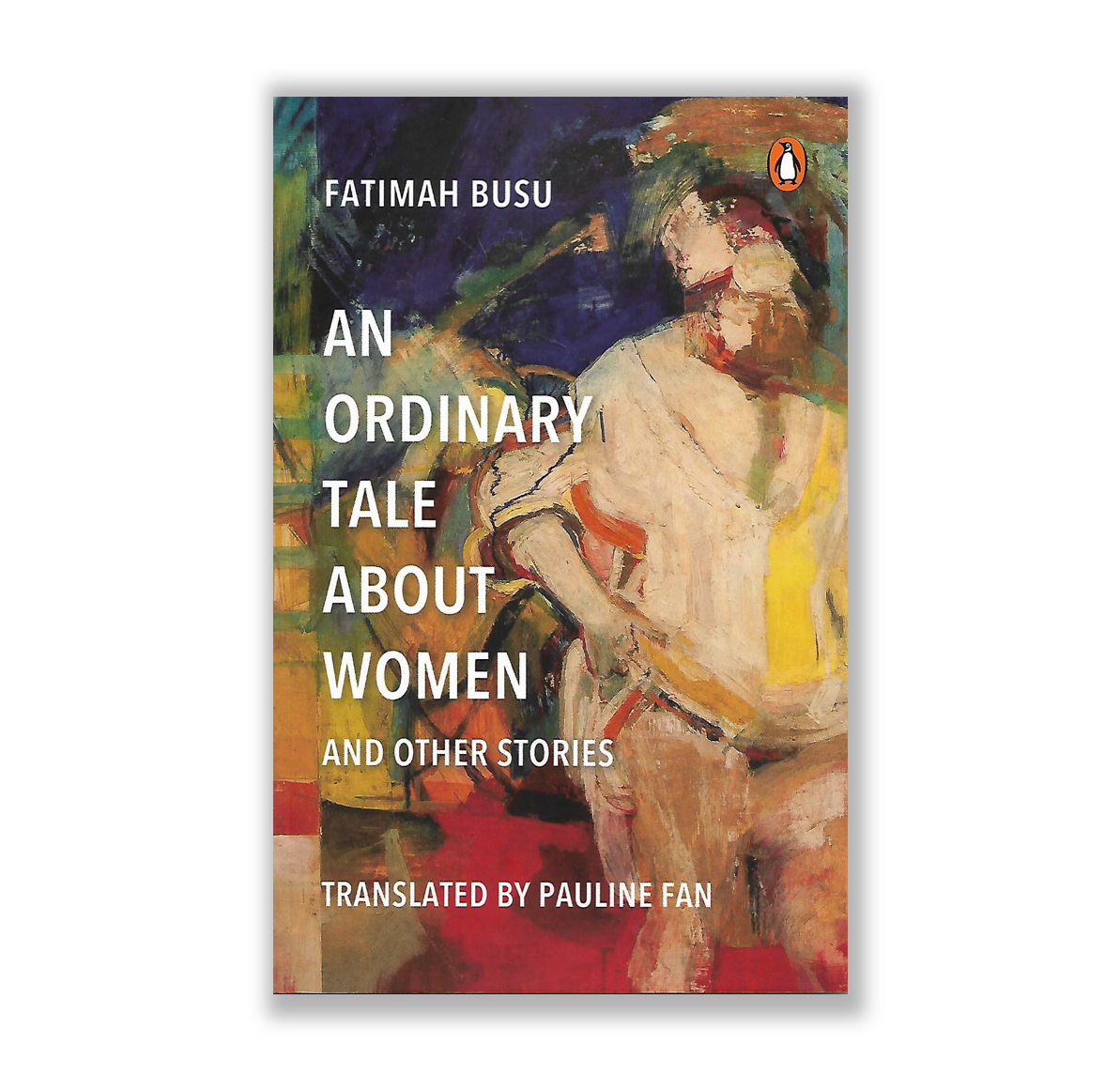 An Ordinary Tale About Women and Other Stories by Fatimah Busu - Riwayat