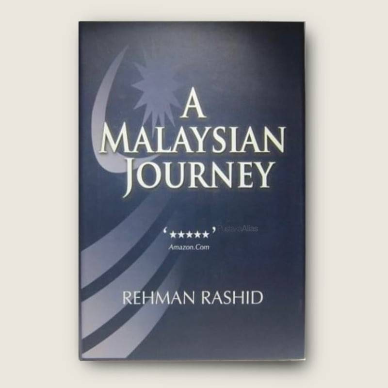 REHMAN RASHID A Malaysian Journey | Social Science