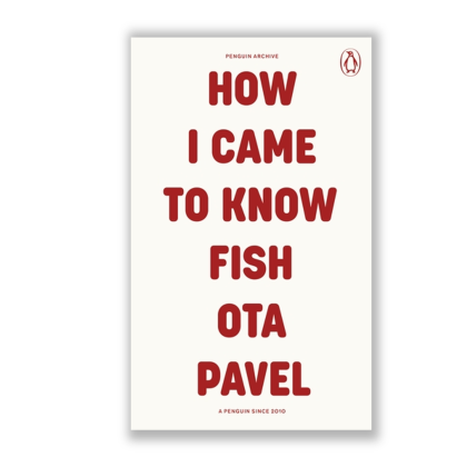 How I Came to Know the Fish by Ota Pavel - Riwayat