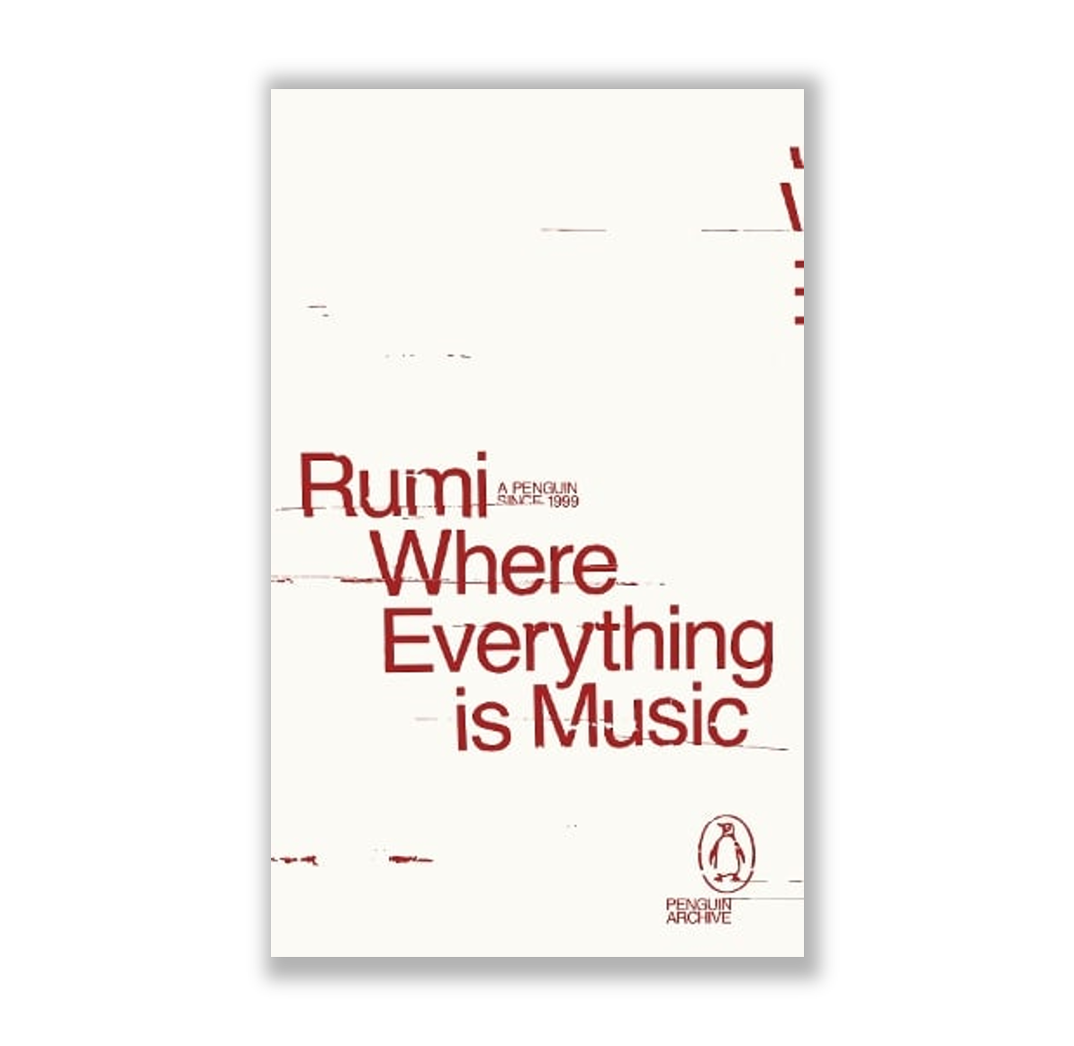 Where Everything is Music by Rumi - Riwayat