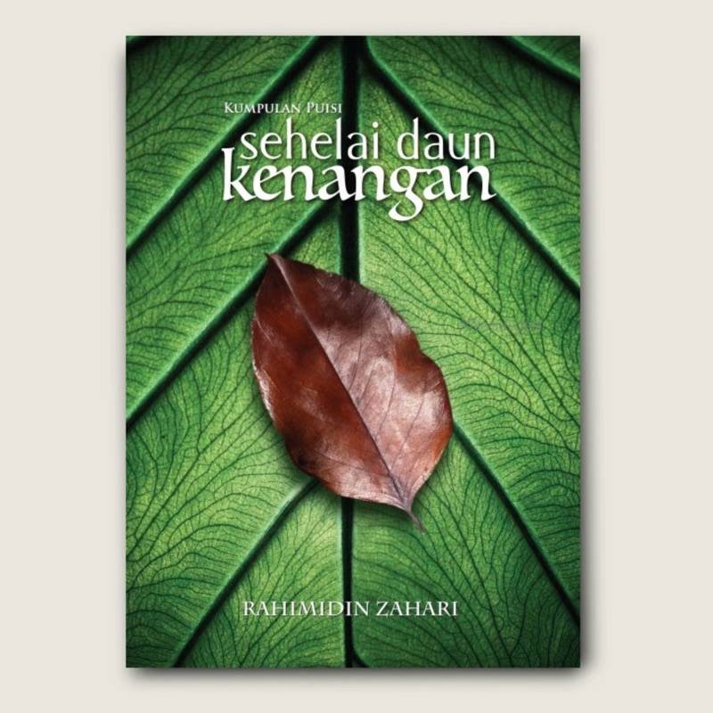 RAHIMIDIN ZAHARI Sehelai Daun Kenangan | Sastera Puisi (ITBM)