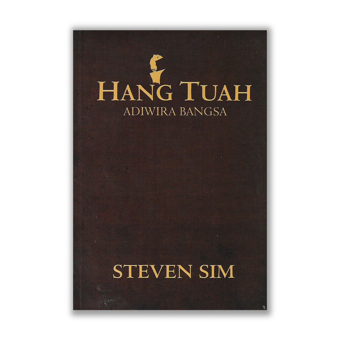 Hang Tuah Adiwira Bangsa oleh STEVEN SIM - Riwayat