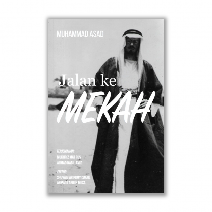 Jalan Ke Mekah oleh MUHAMMAD ASAD - Riwayat