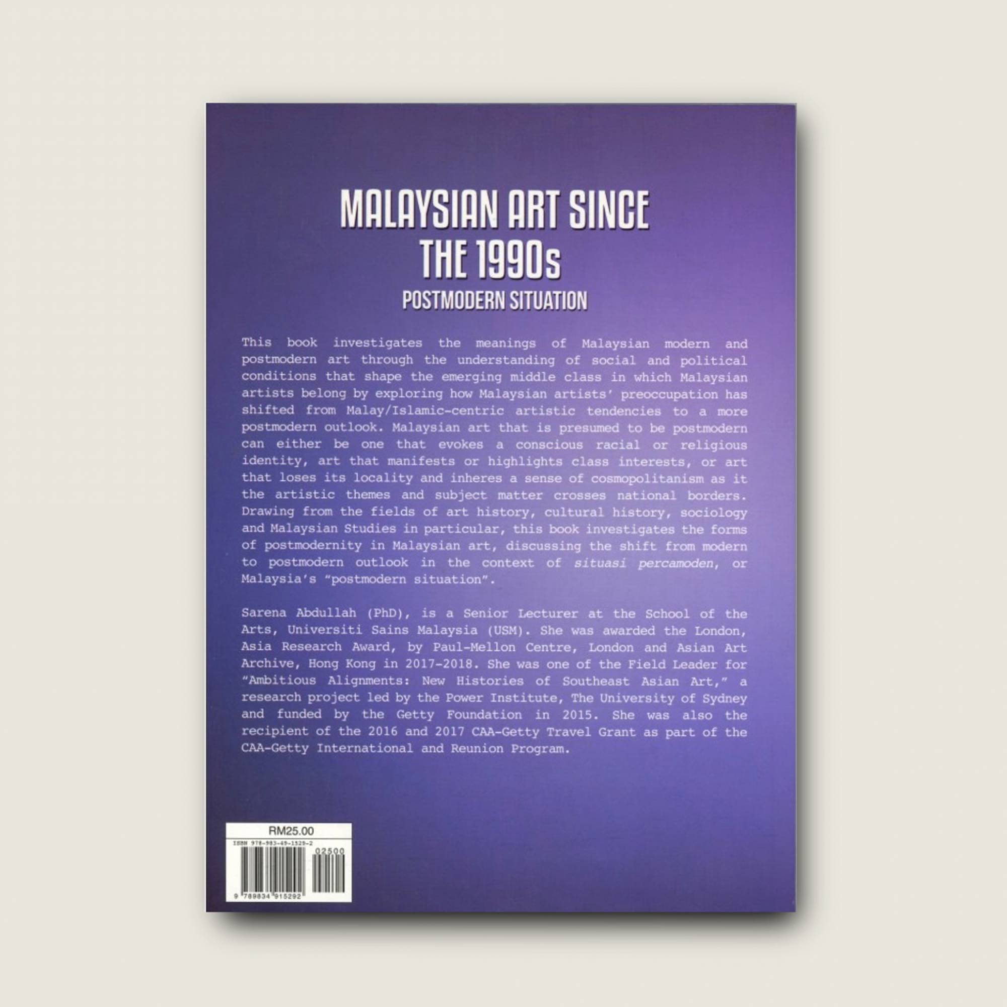 Malaysian Art since the 1990s: Postmodern Situation by Sarena Abdullah ...