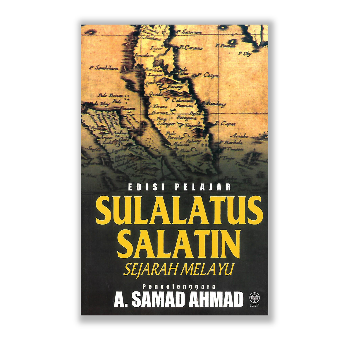 Sulalatus Salatin Sejarah Melayu : Edisi Pelajar by A.Samad Ahmad - Riwayat