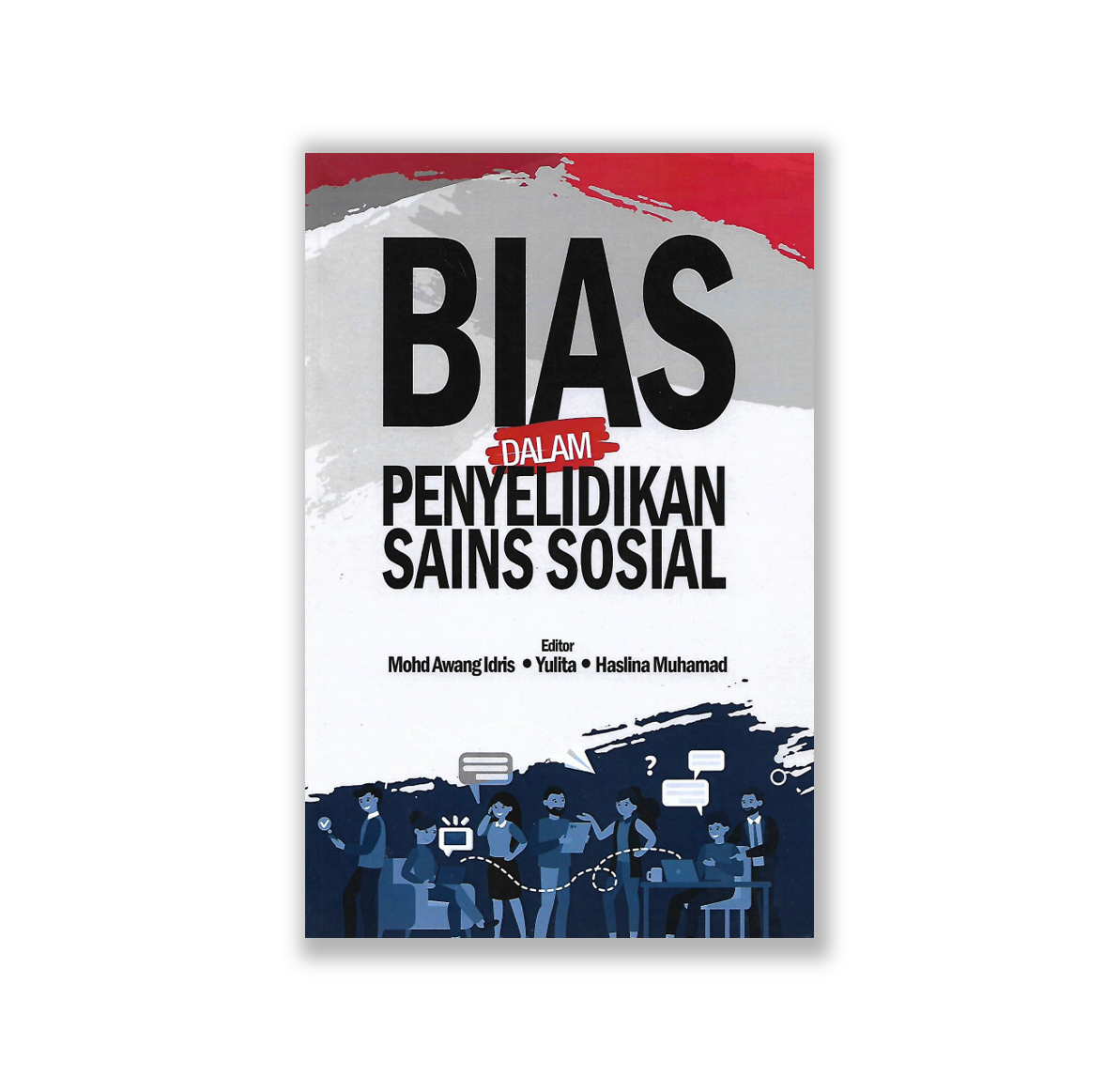 Bias Dalam Penyelidikan Sains Sosial oleh MOHD AWANG IDRIS Et Al. - Riwayat