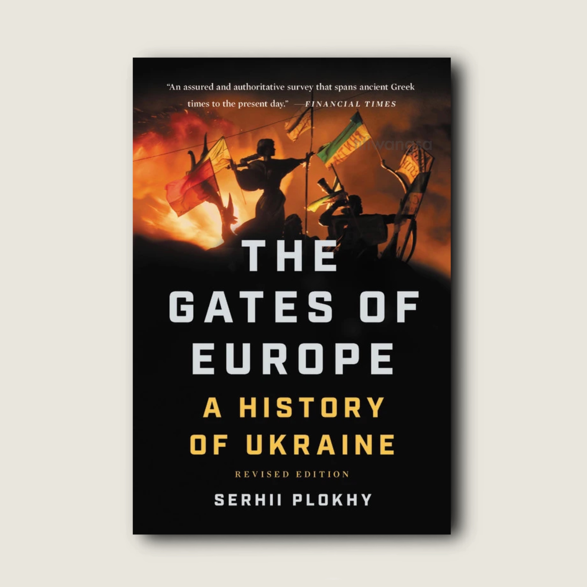 SERHII PLOKHY, The Gates of Europe : A History of Ukraine | History (Basic)