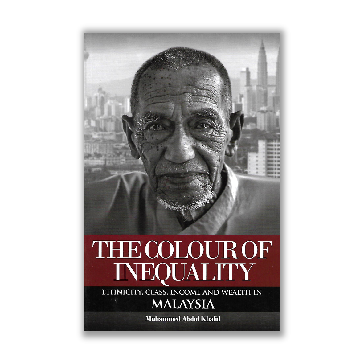 The Colour of Inequality by MUHAMMED ABDUL KHALID - Riwayat