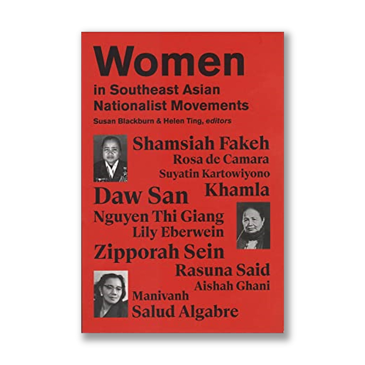 Women in Southeast Asian Nationalist Movements by Susan Blackburn ...