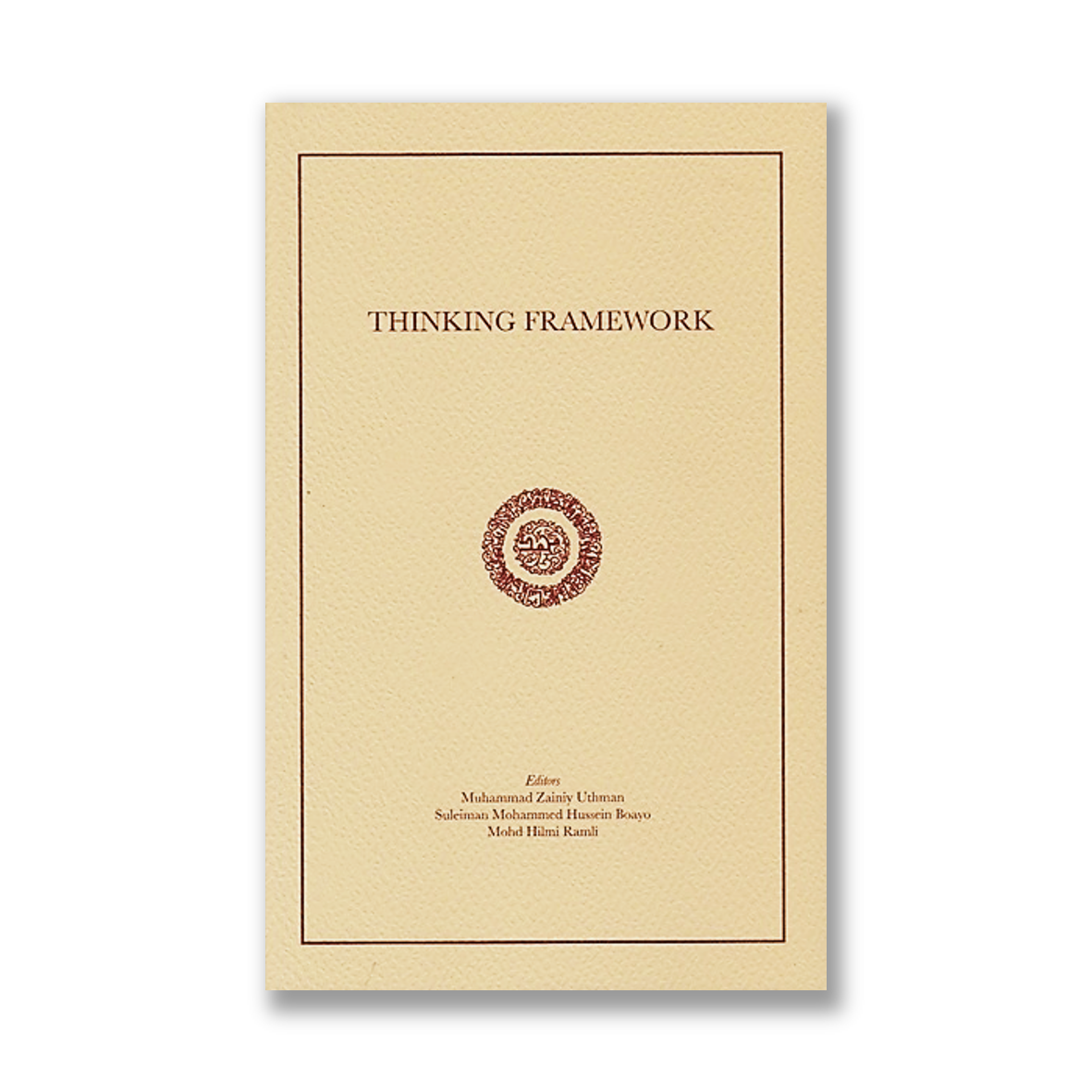 Thinking Framework by Muhammad Zainiy Uthman et al. - Riwayat