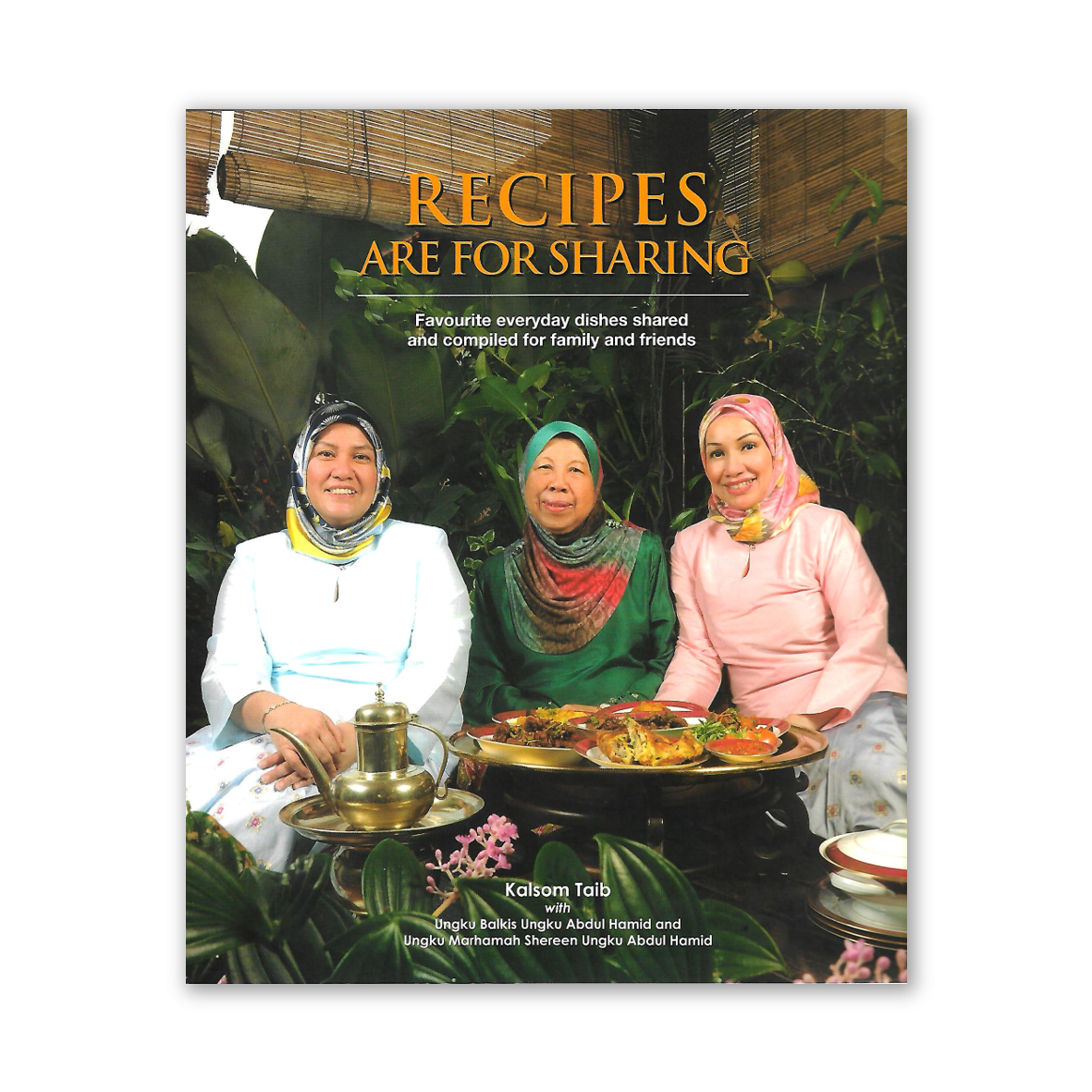 Recipes Are For Sharing by KALSOM TAIB - Riwayat