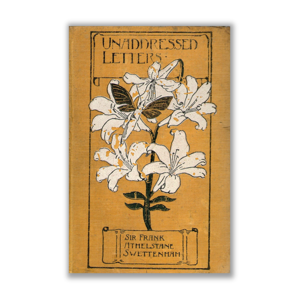 Unaddressed Letters by Sir Frank Swettenham (1898)