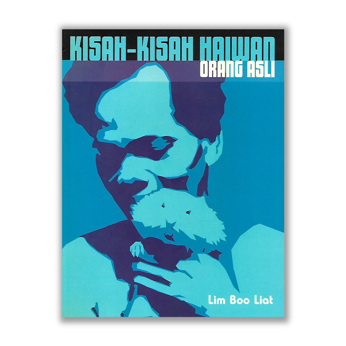 LIM BOO LIAT, Kisah-Kisah Haiwan Orang Asli