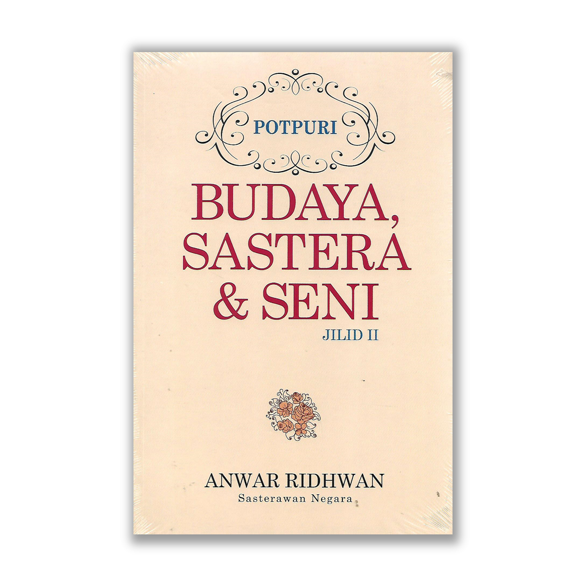 Potpuri: Budaya, Sastera & Seni (Jilid 2) oleh ANWAR RIDHWAN - Riwayat