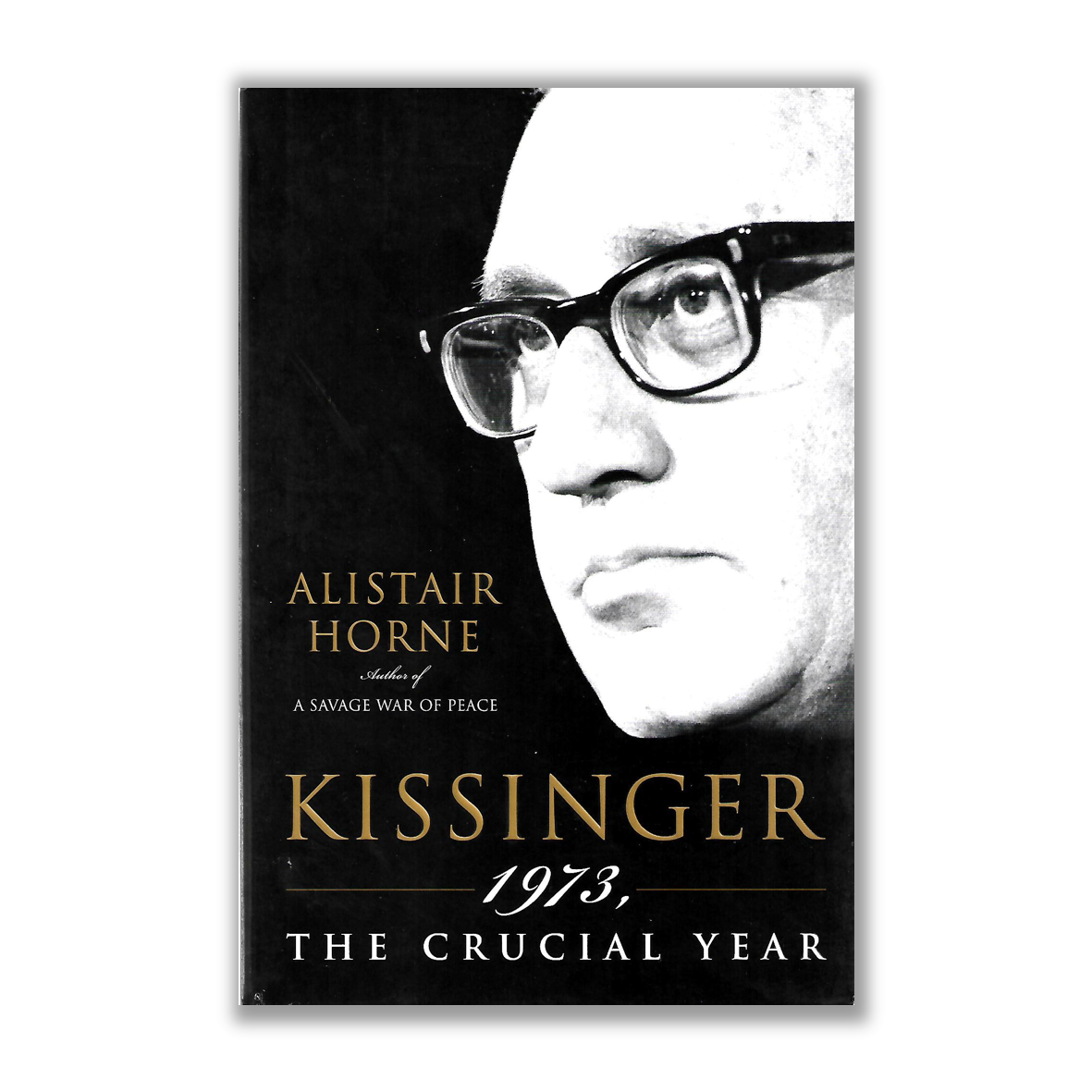 Kissinger: 1973, the Crucial Year bu Alistair Horne - Riwayat