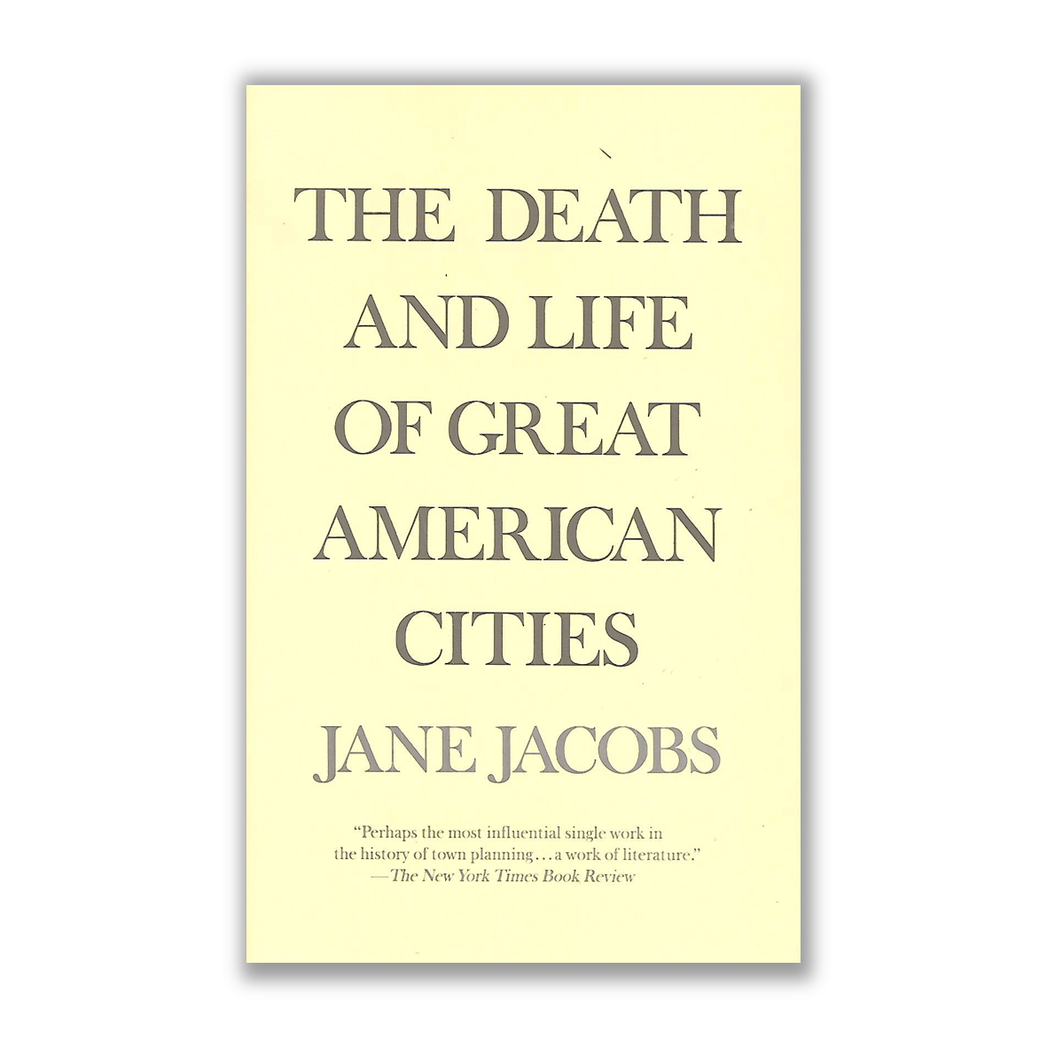 The Death and Life of Great American Cities by Jane Jacobs - Riwayat