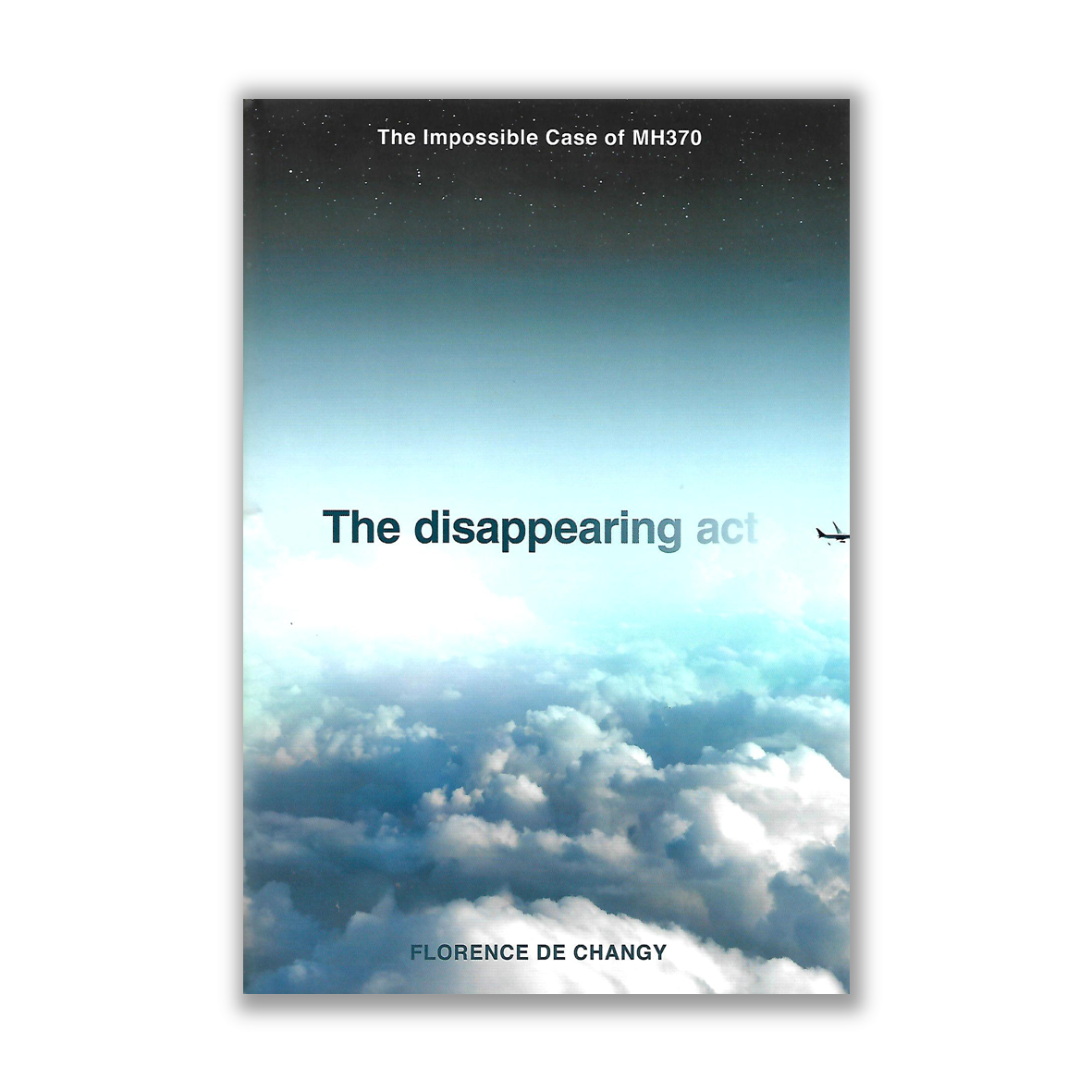 The Disappearing Act: The Impossible Case of MH370
