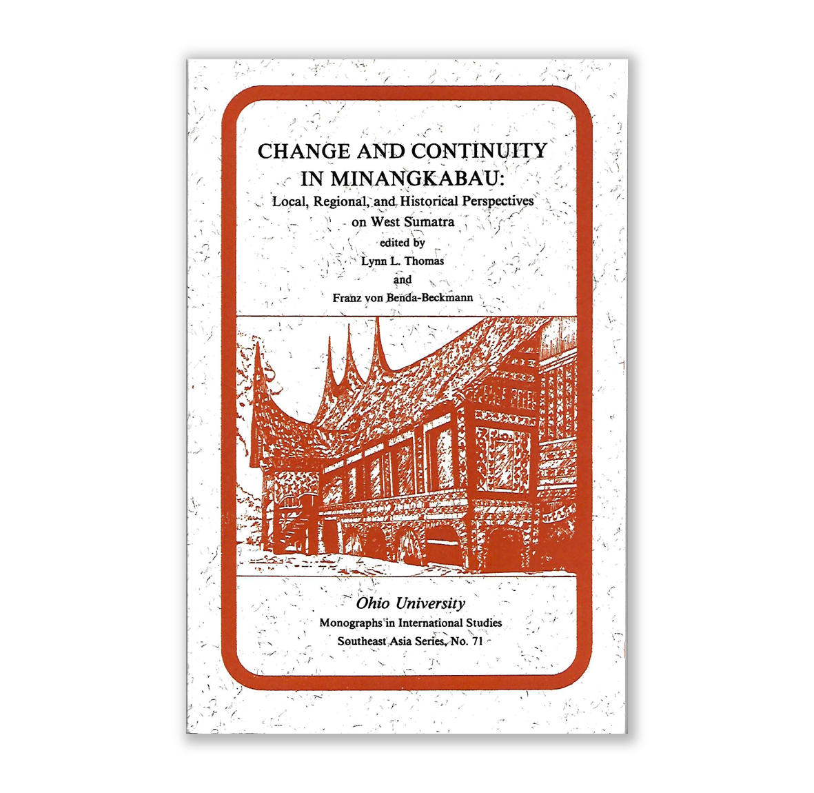 Change and Continuity in Minangkabau: Local, Regional and Historical ...