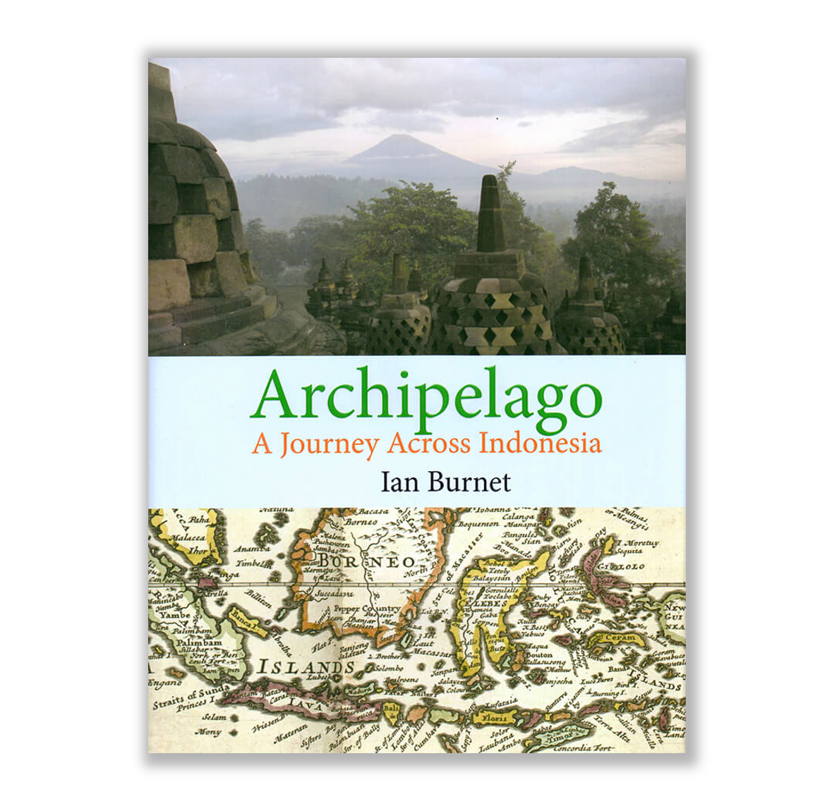 Archipelago: A Journey across Indonesia by Ian Burnet - Riwayat